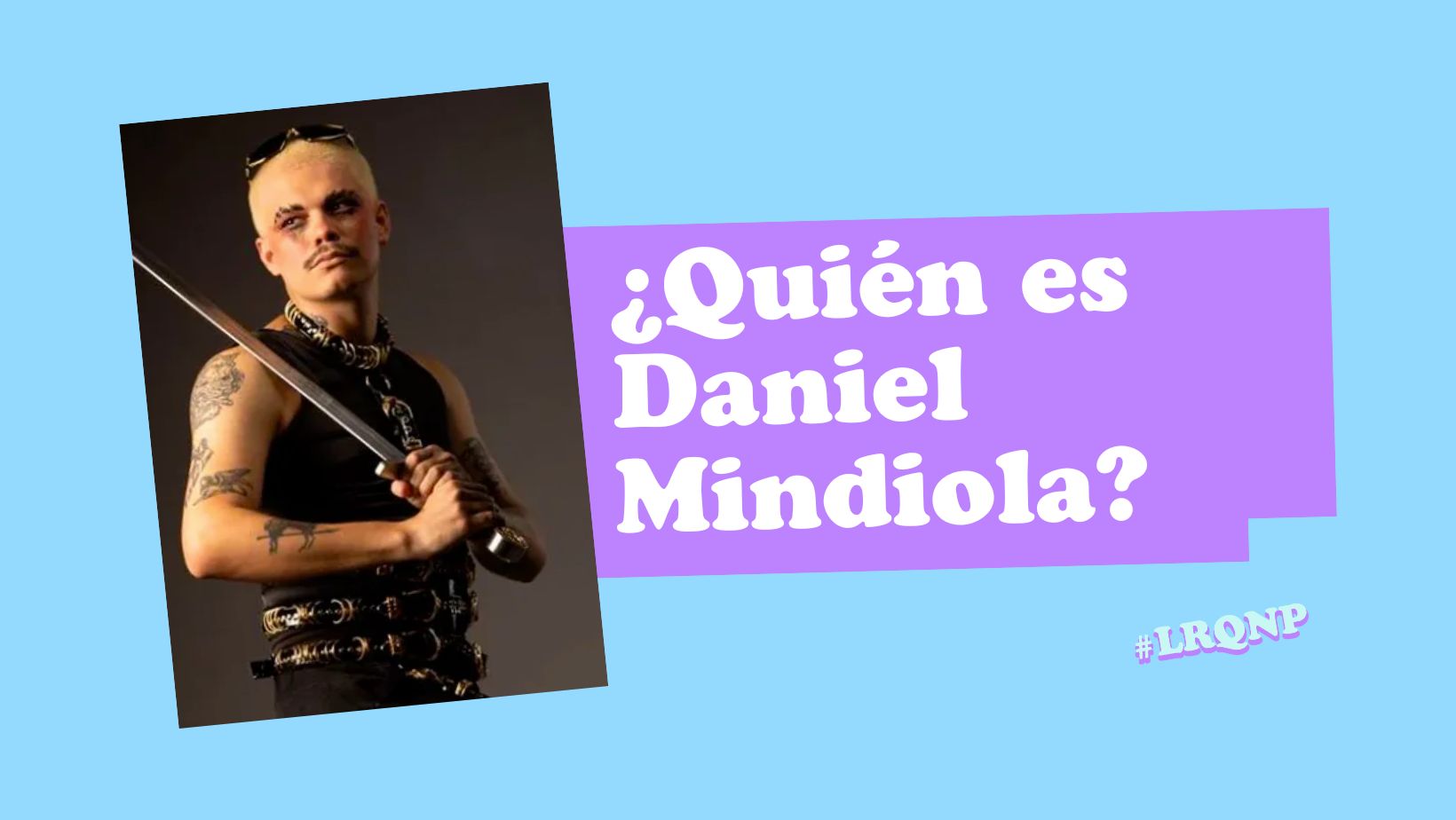 ¿Quién es Daniel Mindiola? El drag y su impacto en la moda. - La Reseña ...