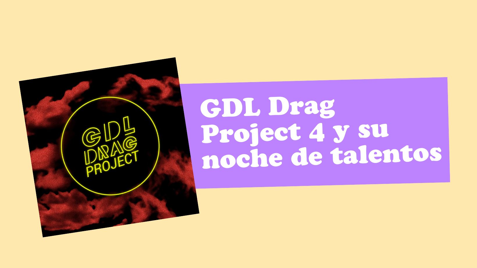 Noche de Talentos: Gdl Drag Project 4 - La Reseña Que Nadie Pidió | # ...