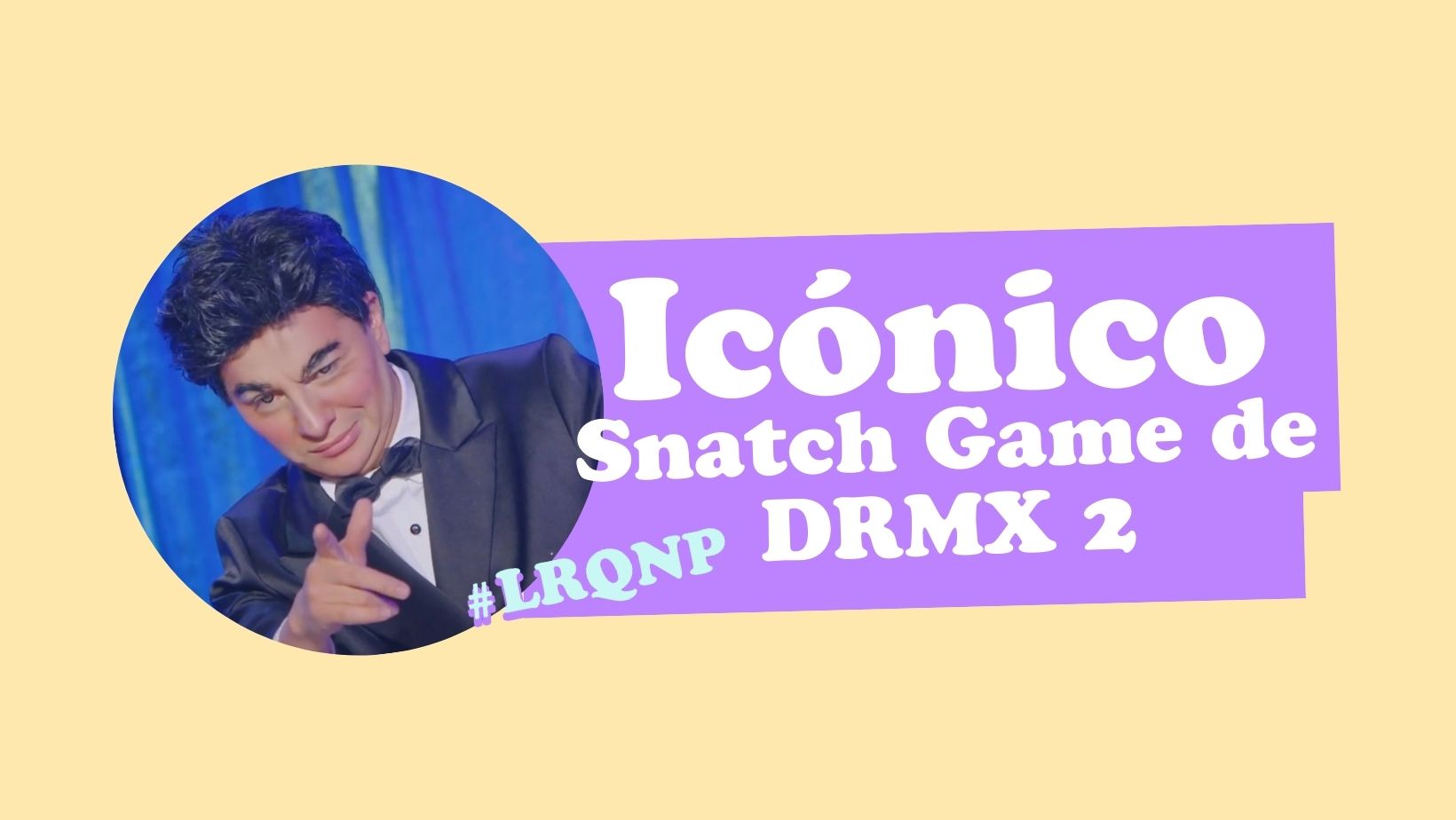 Capítulo 5 Snatch Game de Drag Race México 2 fue ICÓNICO - La Reseña ...