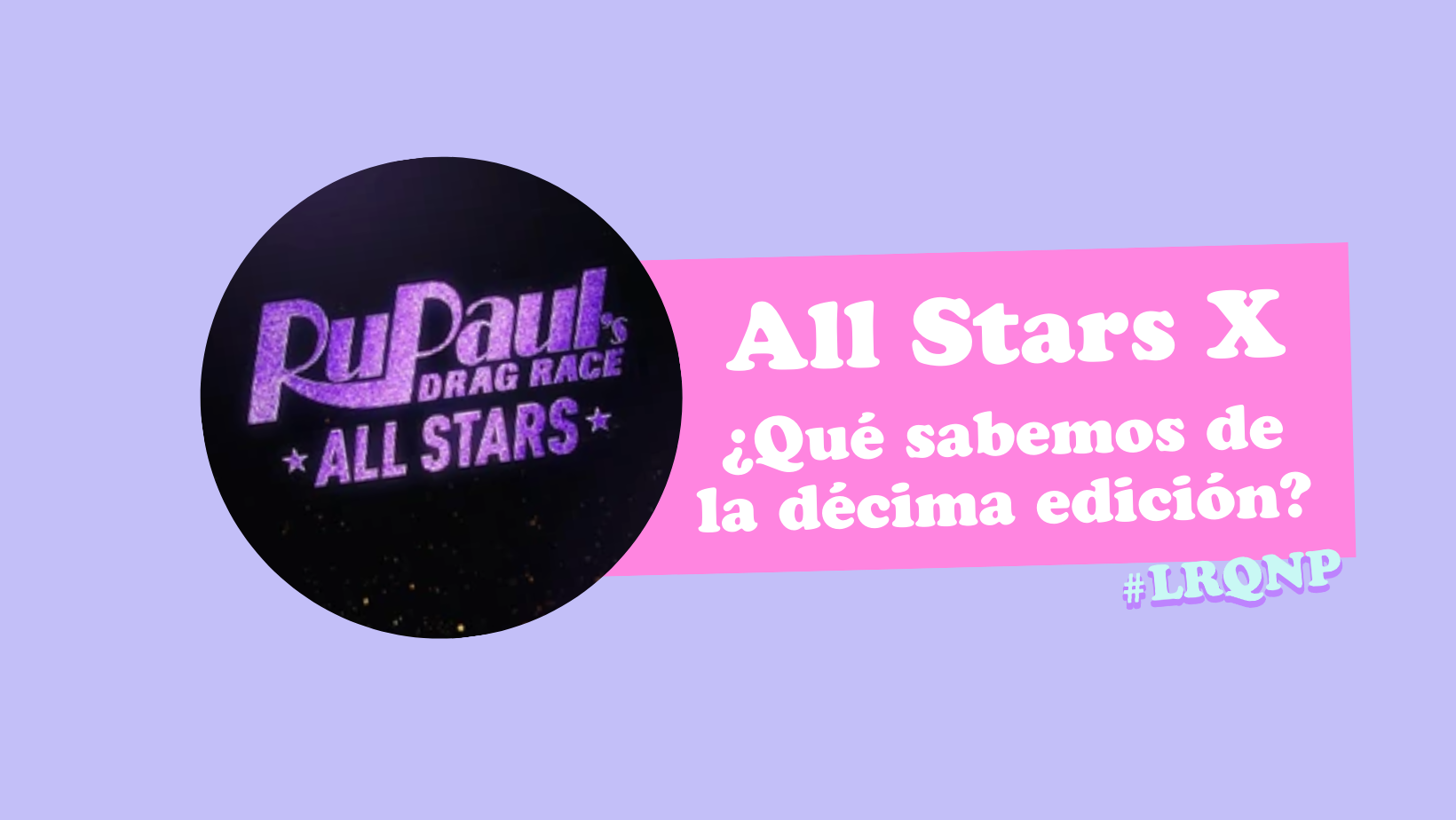 All Stars 10 ¿Qué sabemos de ello? - La Reseña Que Nadie Pidió | # ...