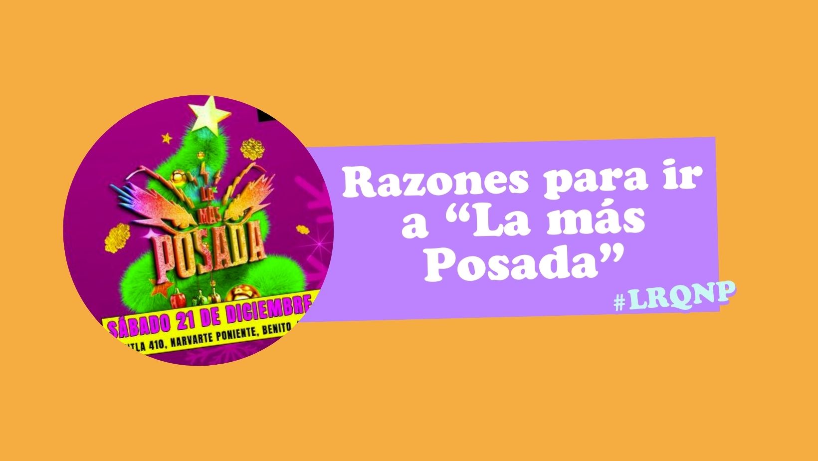 Razones para ir a "La Más Posada" 2024. - La Reseña Que Nadie Pidió | # ...