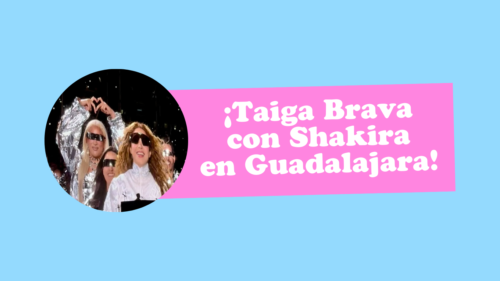 Taiga Brava con Shakira en Guadalajara - La Reseña Que Nadie Pidió | #InspirandoAlMundoDrag