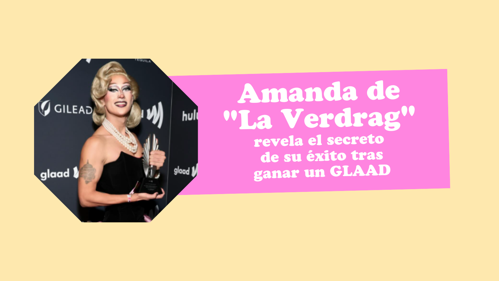 Amanda de "La Verdrag" el éxito detrás del GLAAD - La Reseña Que Nadie ...
