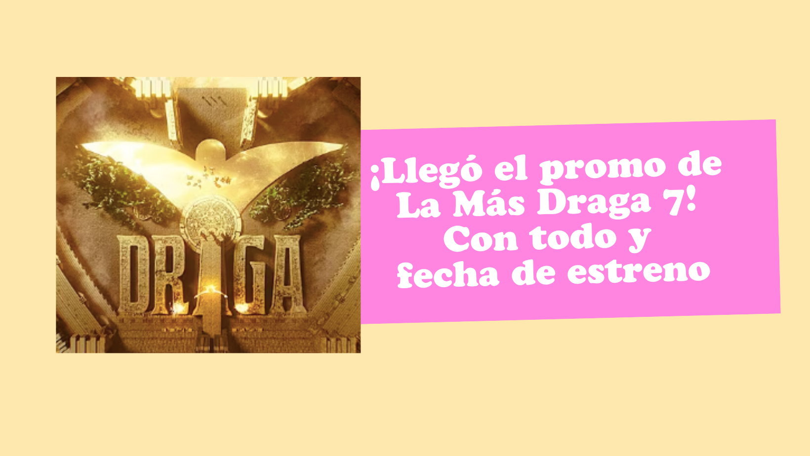 ¡Ya está aquí el promo de La Más Draga 7 y la fecha de estreno! - La ...