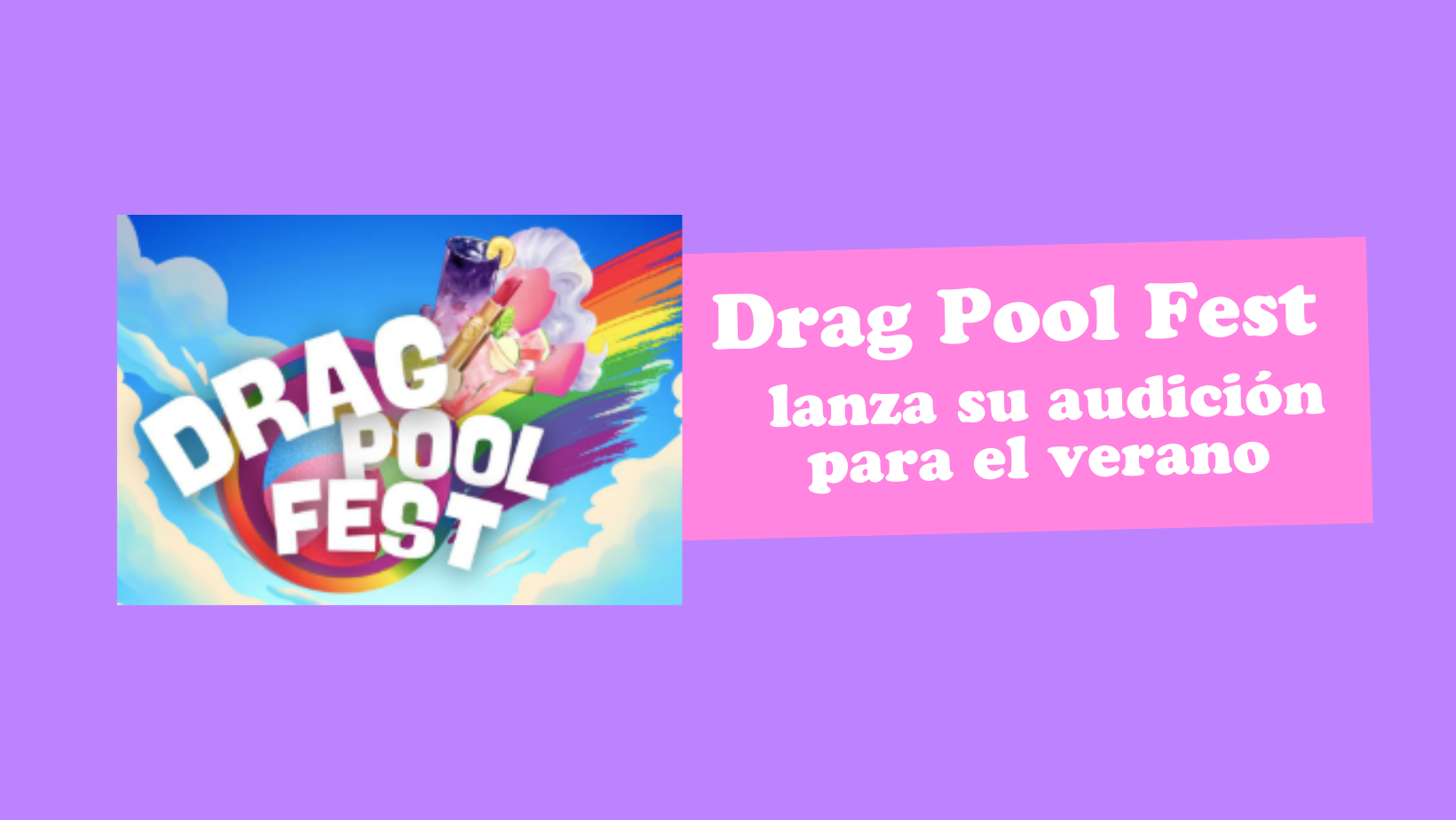 ¡Drag Pool Fest lanza su casting oficial y busca a la próxima reina del ...