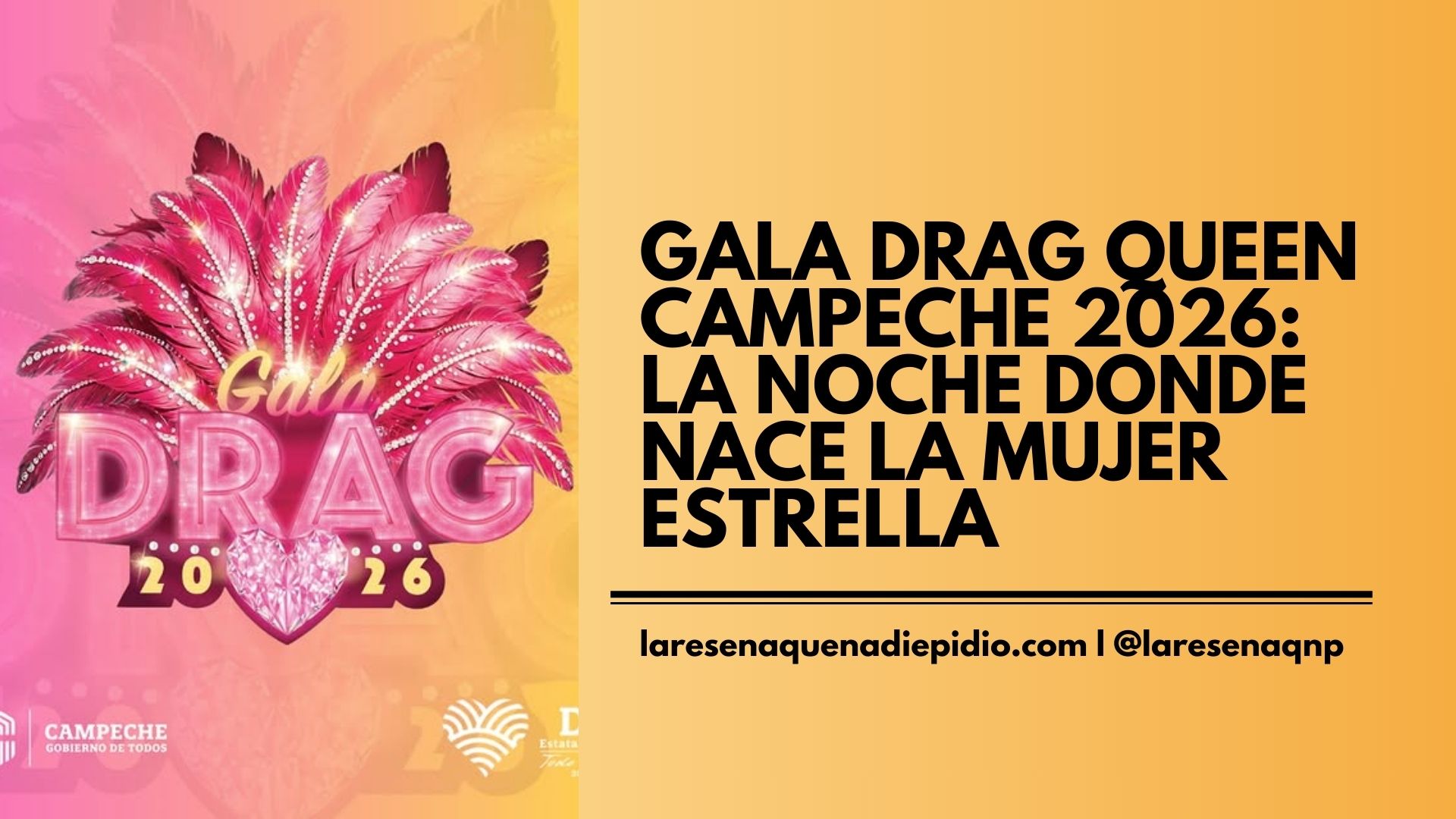 Gala Drag Queen Campeche 2026 celebra su tercera edición con “La Femme ...